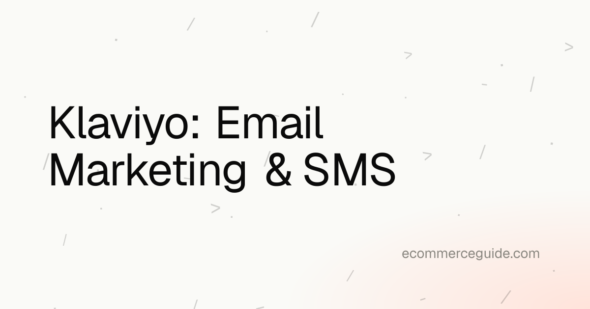 Klaviyo Review: Email, SMS & WhatsApp for Shopify Brands